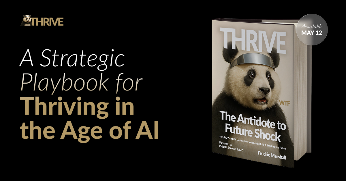 Thrive: The Antidote to Future Shock